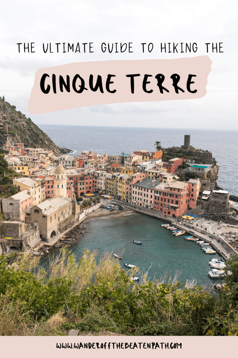 CINQUE TERRE HIKING GUIDE – Wander Off The Beaten Path
